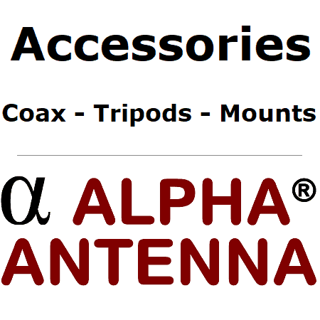 Accessories by Alpha Antenna - Alpha Antenna